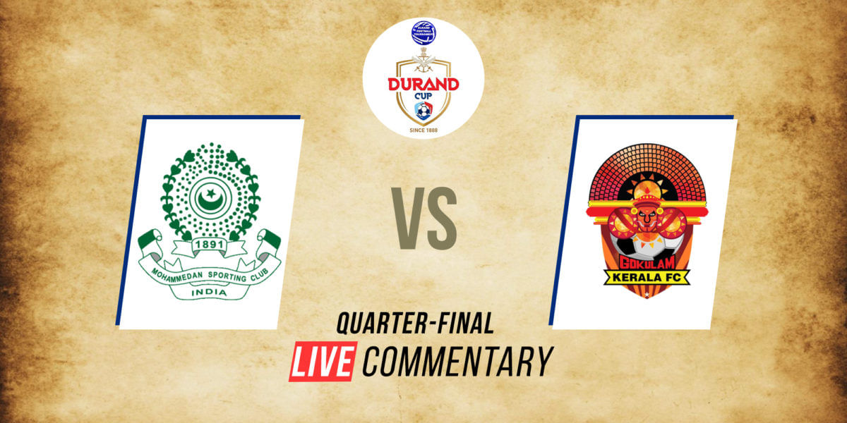 Mohammedan SC vs Gokulam Kerala Live | Durand Cup 2021 Live