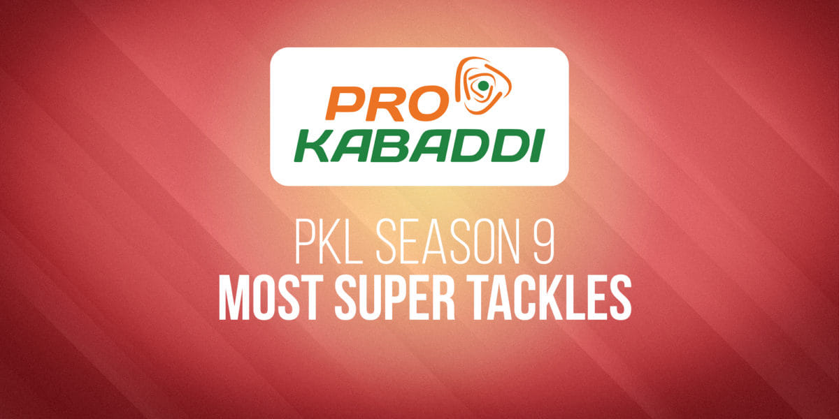Top five defenders with most Super Tackles in PKL Season 9