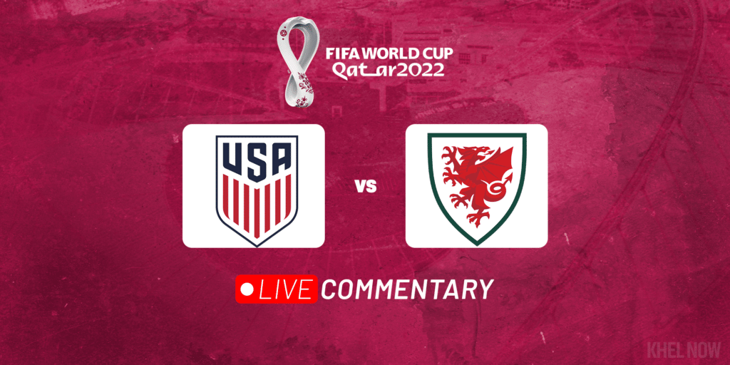 FIFA World Cup 2022 Live Updates: USA vs Wales