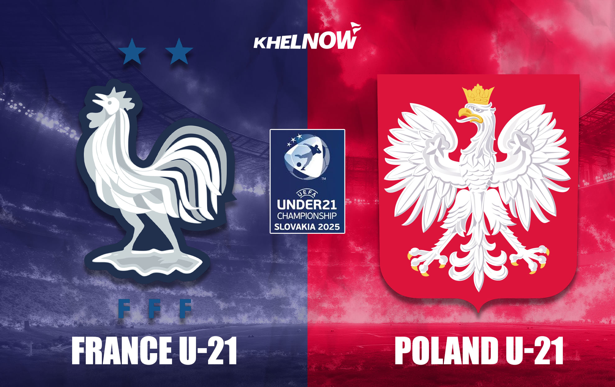 France U21 vs Poland U21 Preview, prediction, lineups, betting tips & odds | UEFA U21 Euro 2025