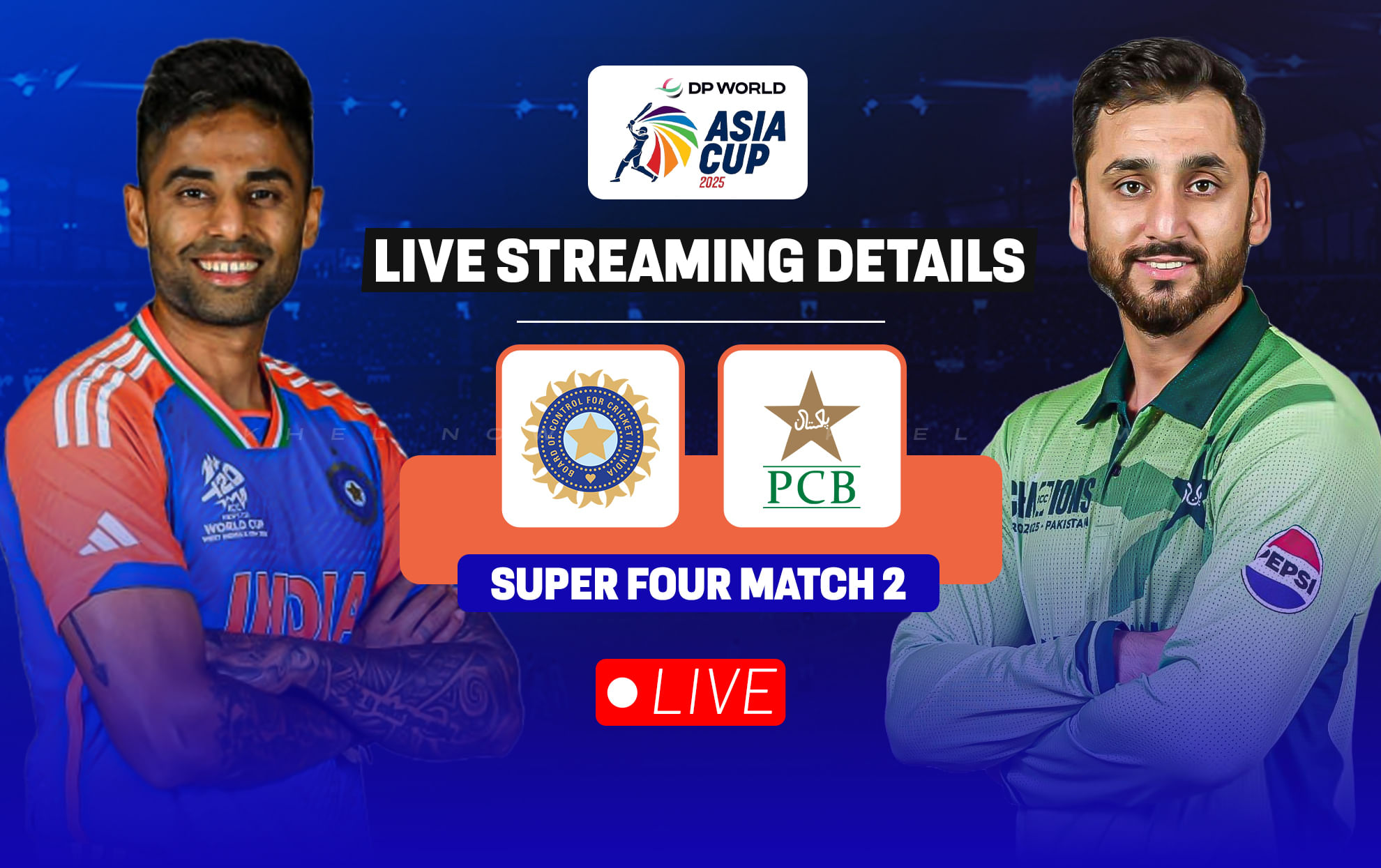 IND vs PAK: Live streaming details, when and where to watch Super Four match 2 of Asia Cup 2025