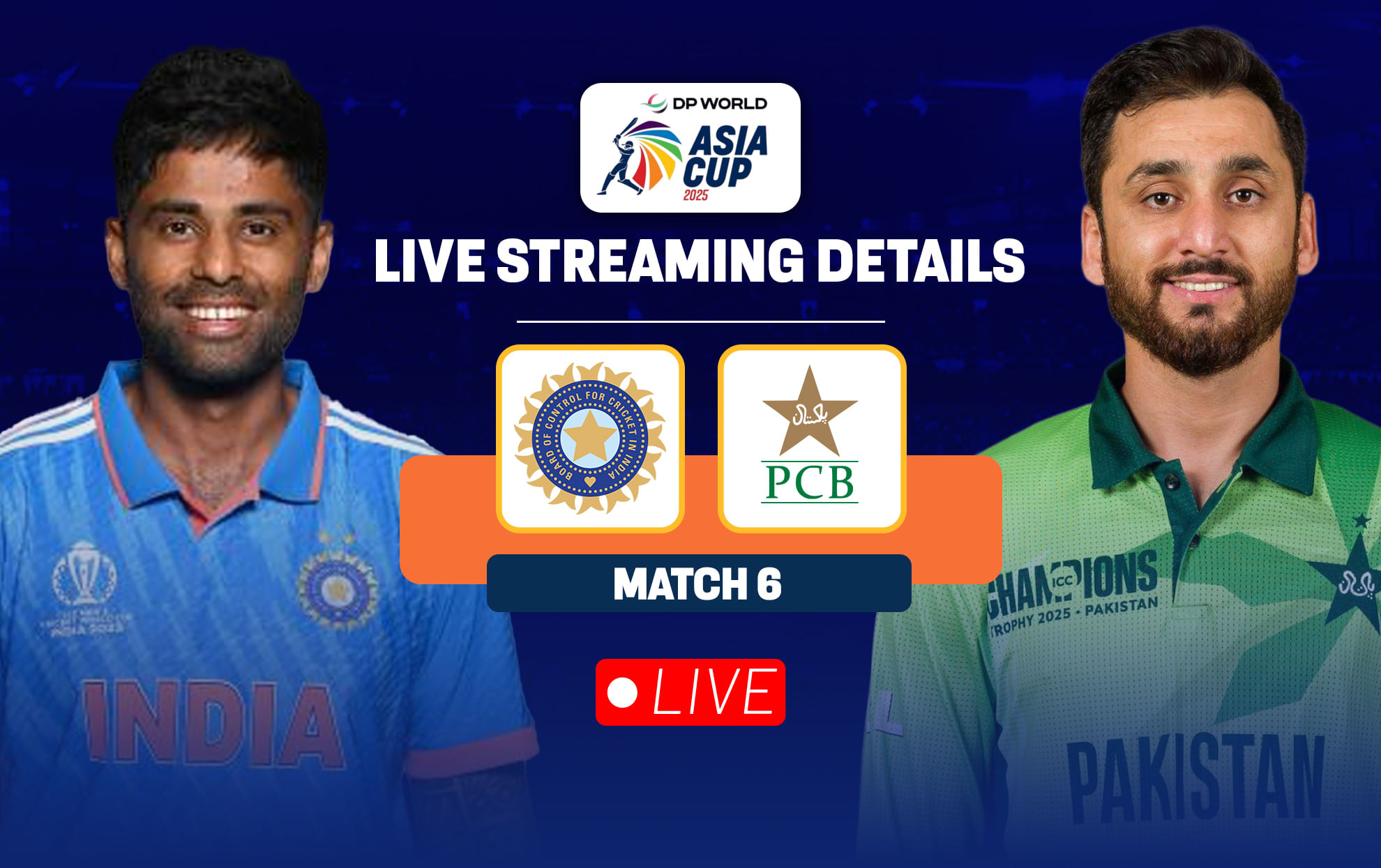 IND vs PAK: Live streaming details, when and where to watch match 6 of Asia Cup 2025