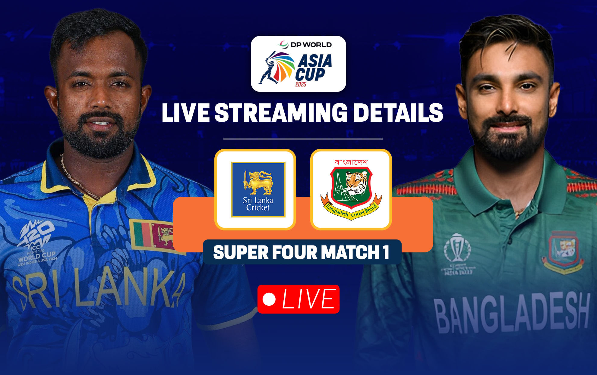 SL vs BAN: Live streaming details, when and where to watch Super Four match 1 of Asia Cup 2025